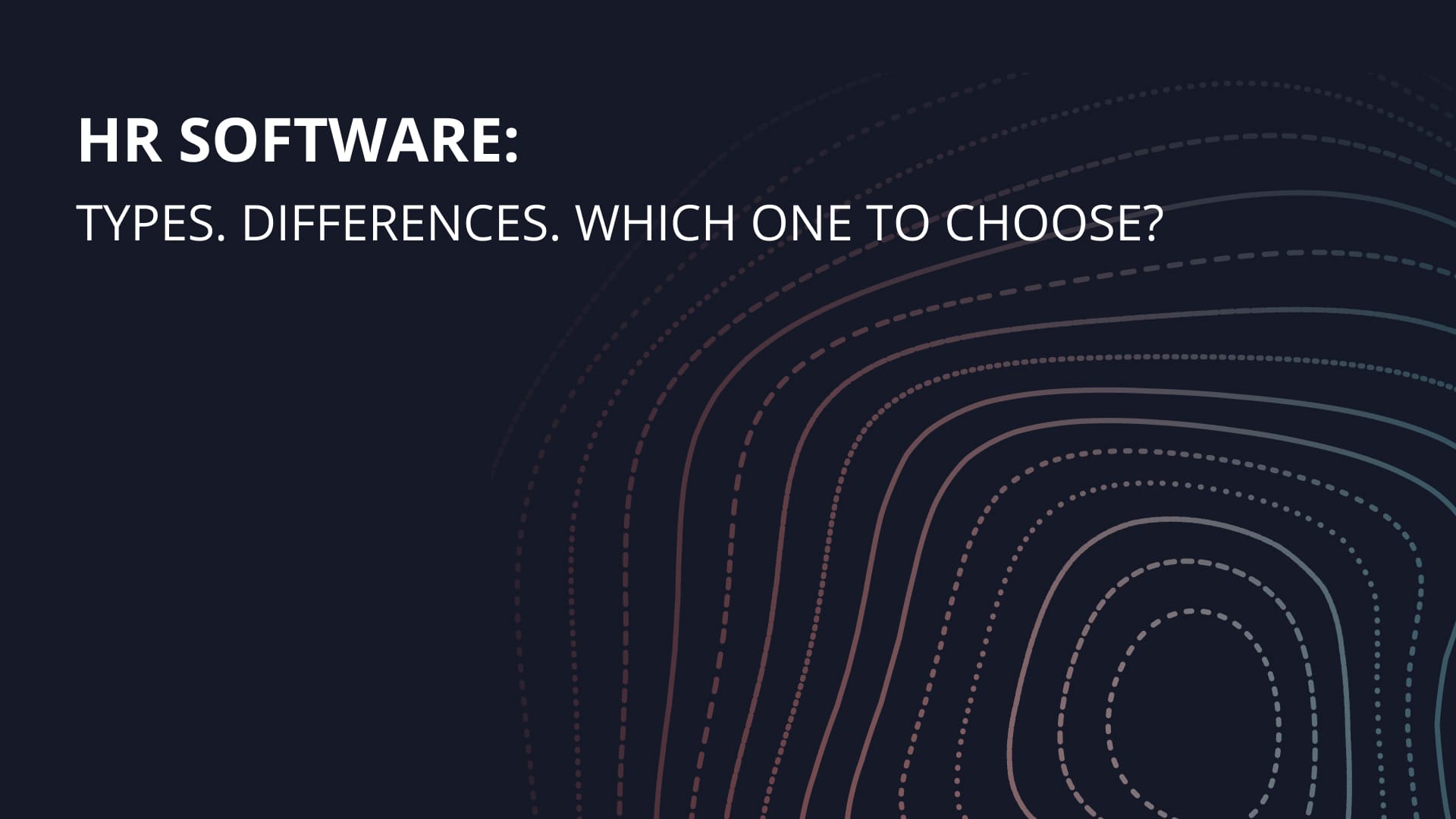 HR Software: Types. Differences. Which One to Choose? | itjet