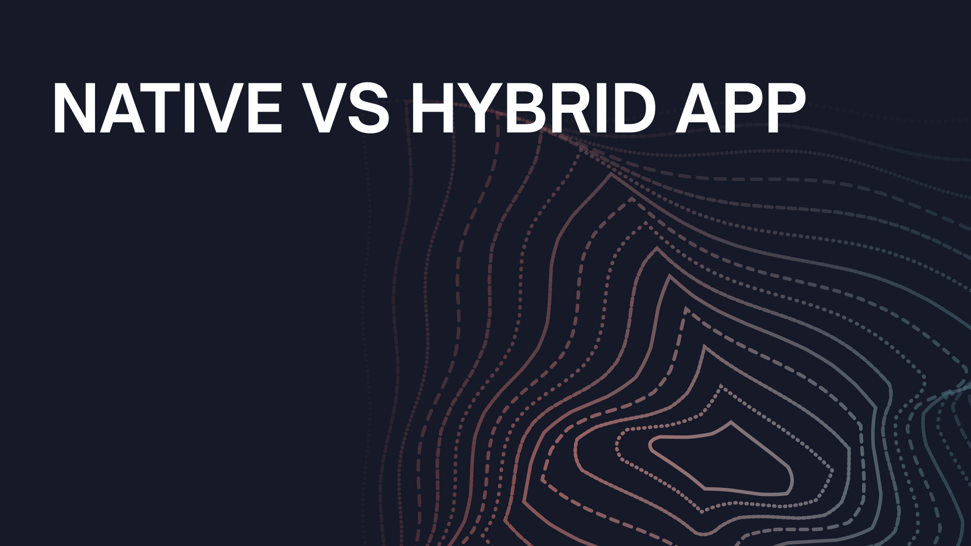 Native VS Hybrid App: Difference, Pros and Cons | itjet