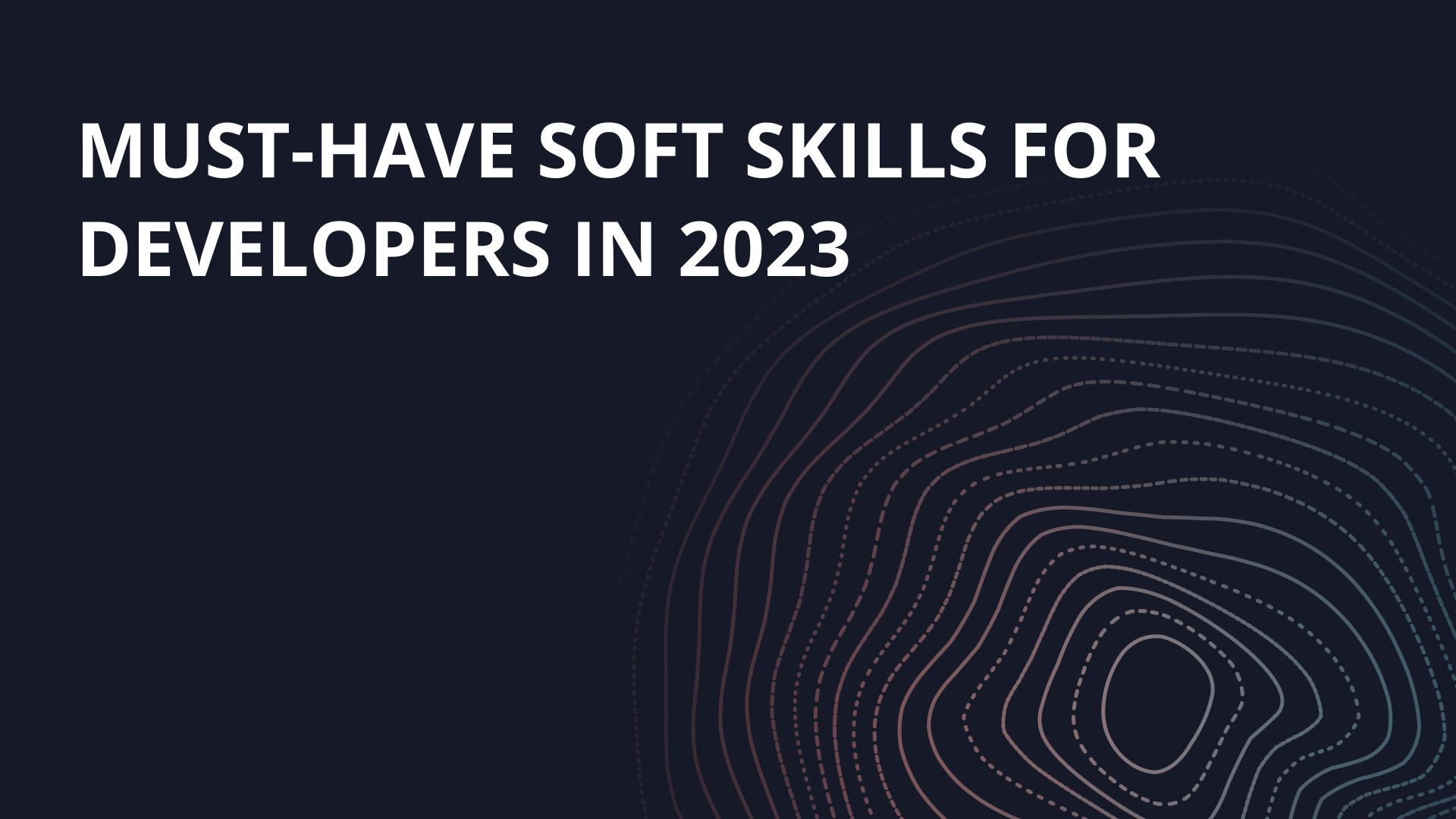 Must-Have Soft Skills for Developers in 2023 | itjet